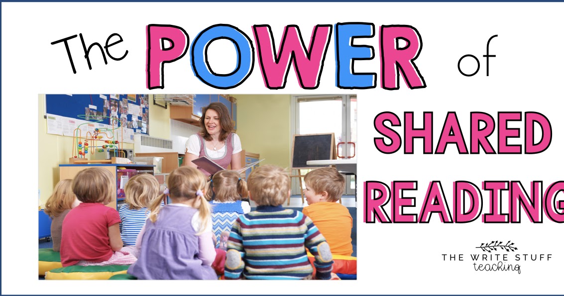 The Power Of Shared Reading The Write Stuff Teaching the-power-of-shared-reading-the-write-stuff-teaching
