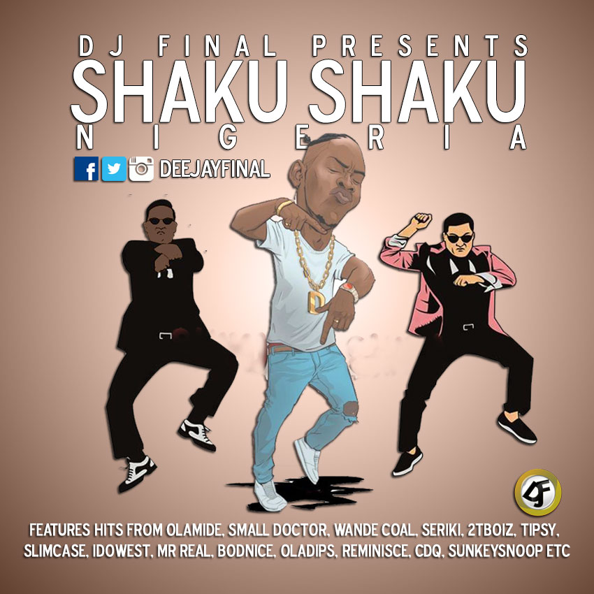 Hot Mixtape 2018: DJ FINAL presents Shaku Shaku Nigeria @deejayfinal ...