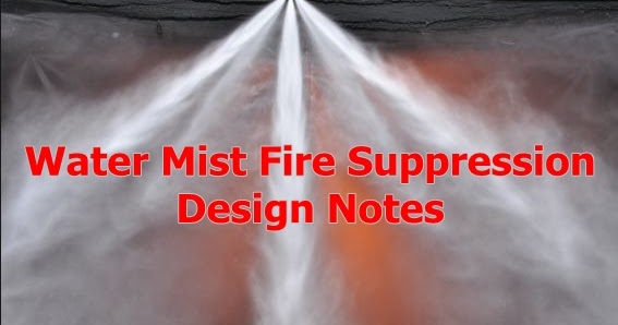 Water Mist Fire Suppression Design Notes - Free PDF