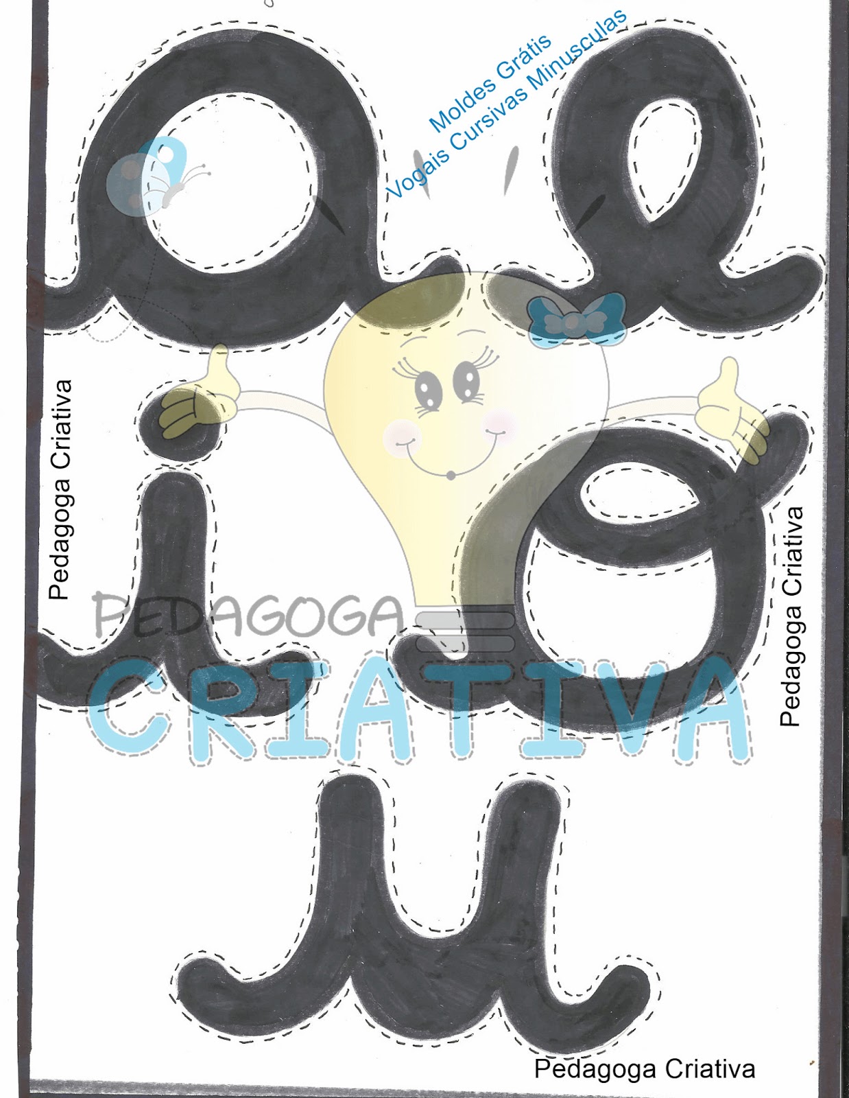 Pedagoga Criativa: Moldes das vogais cursivas minusculas