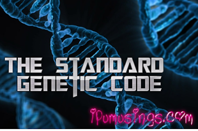 Biochemistry - The Standard Genetic Code - IPUMusings.COM