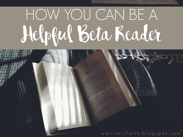 How You Can Be A Helpful Beta Reader A Writer's Faith