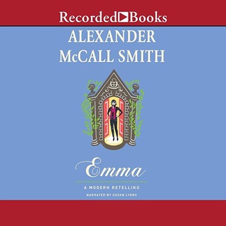 Lis Carey's Library: Emma (The Austen Project #3), by Alexander McCall ...