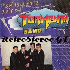 LPS, KCTS Y CDS DE GUATEMALA: Tormenta Band - Adivina Quien Es 1995 CD ...