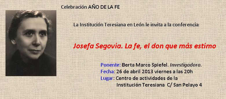 La I.T. en León: "Josefa Segovia. La fe, el don que más estimo"