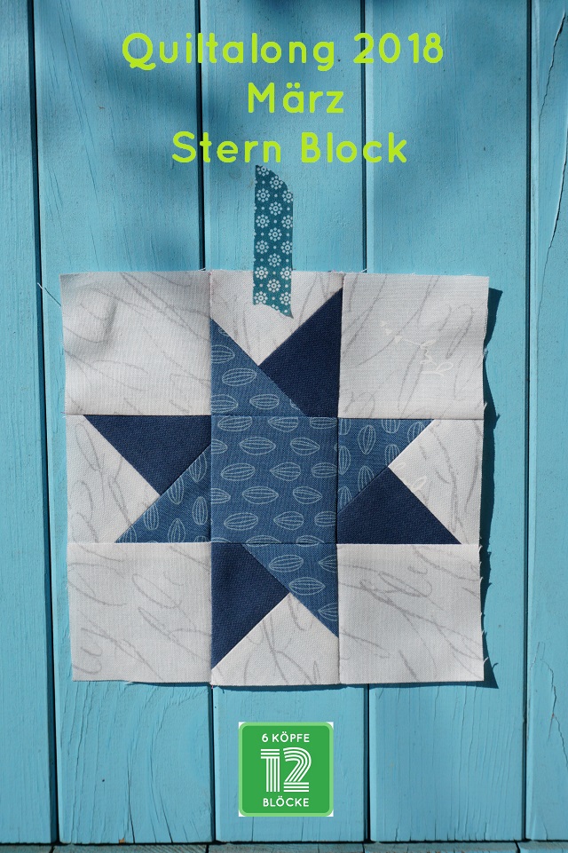 einfach bunt...: 6 Köpfe 12 Blöcke 2018 - März: Stern Block Tutorial
