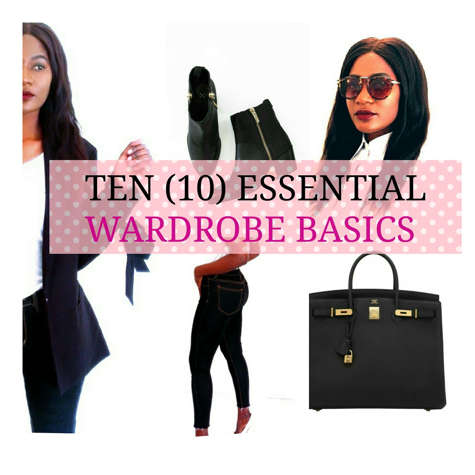 TEN (10) ESSENTIAL WARDROBE BASICS