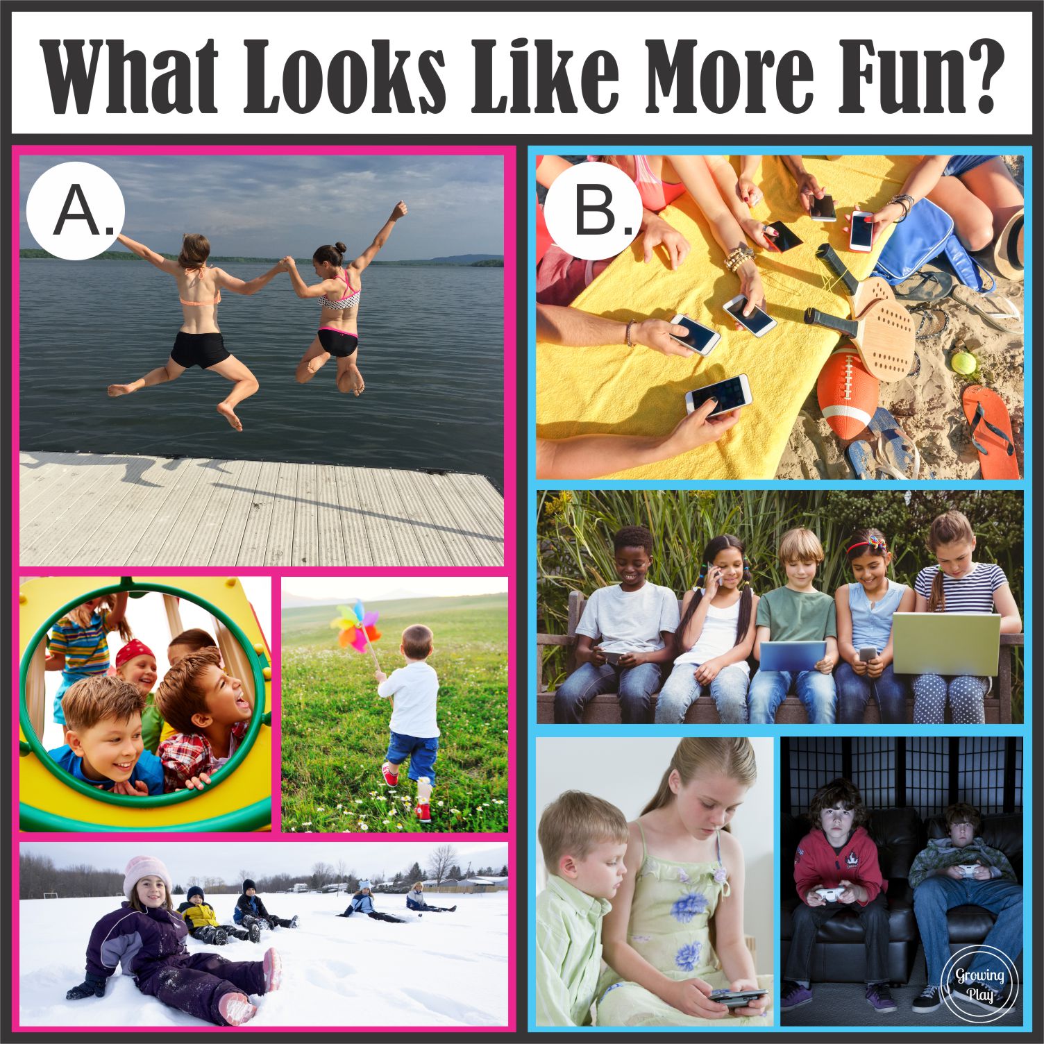 Growing Play: What Looks Like More Fun?