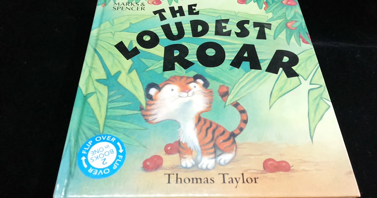 Kid Books Blog: 155.The Loudest Roar / The Biggest splash