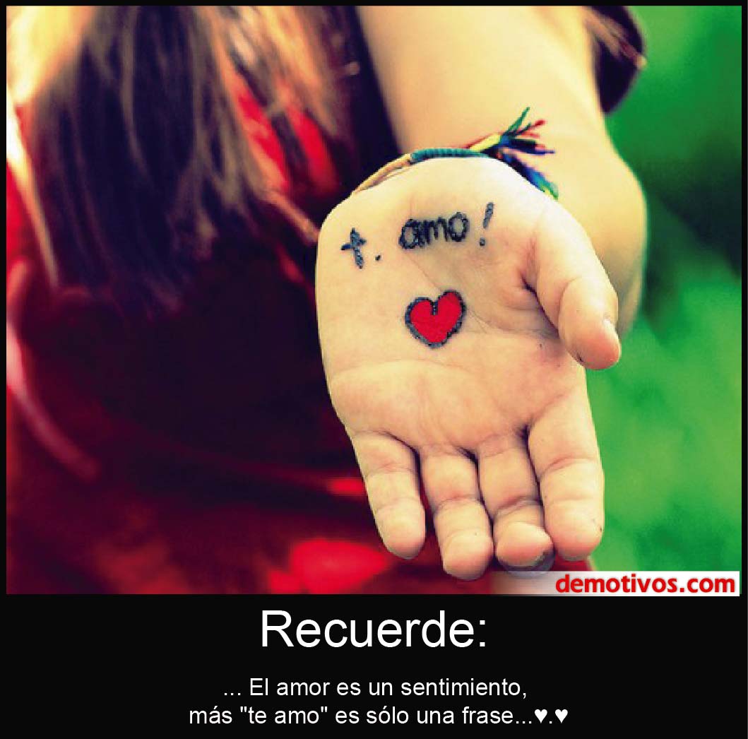 Desmotivaciones de Amor: Recuerde: El amor es Un Sentimiento, mas "Te ...