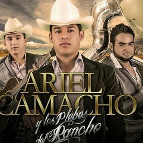 Ariel Camacho: Biografia, historia de Ariel Camacho y los Plebes del Rancho