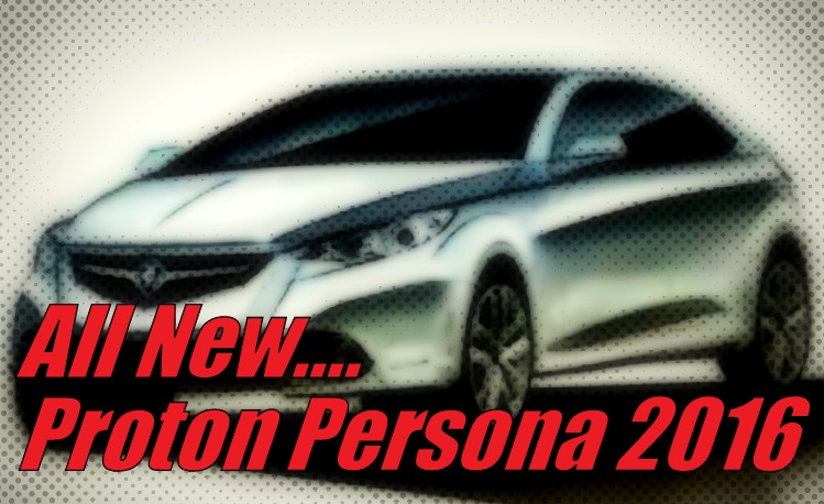 Model Proton Persona Baru 2016 - BinMuhammad
