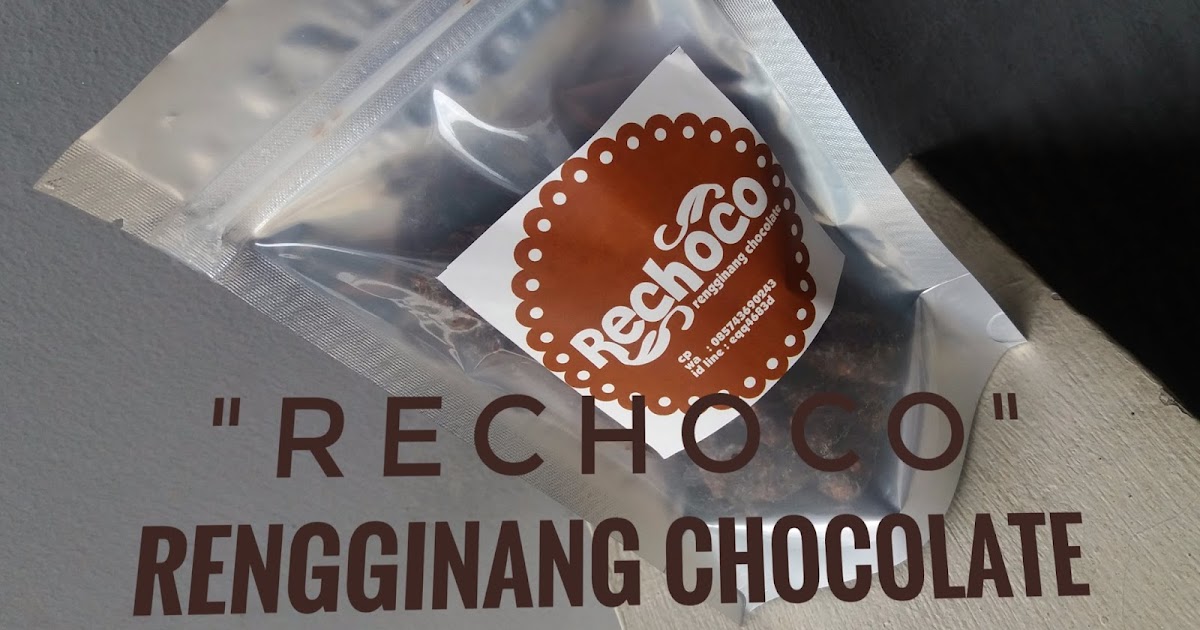 ReChoco "Rengginang Chocolate" | Resep Masakan coklat - ReChoco ...