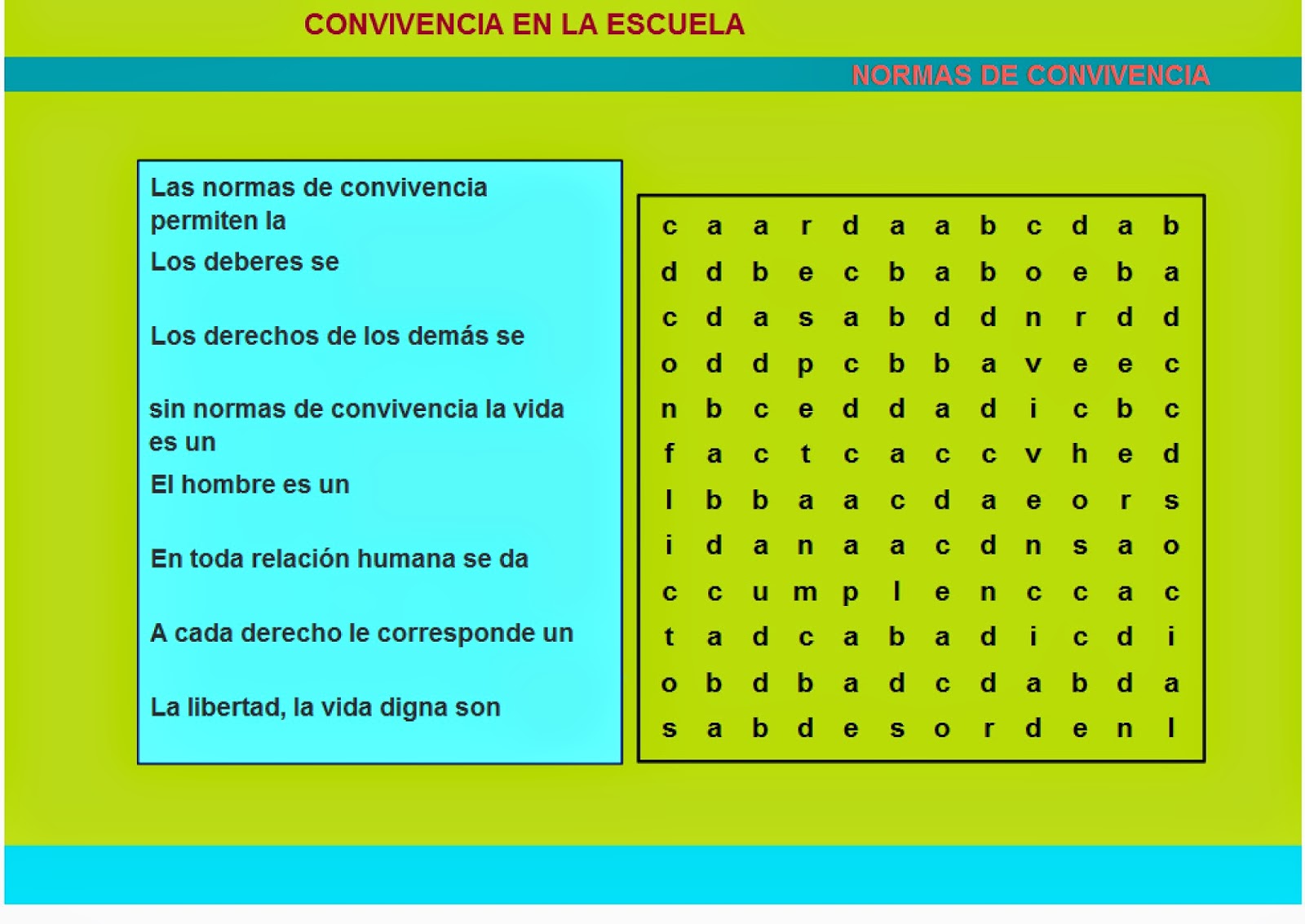 "NUESTRA HISTORIA, GEOGRAFÍA, SOCIEDAD Y ECONOMÍA": NORMAS DE CONVIVENCIA