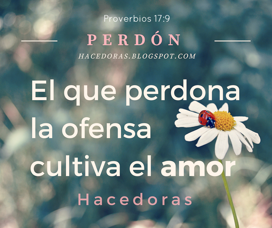 La importancia del perdón ~ Hacedoras