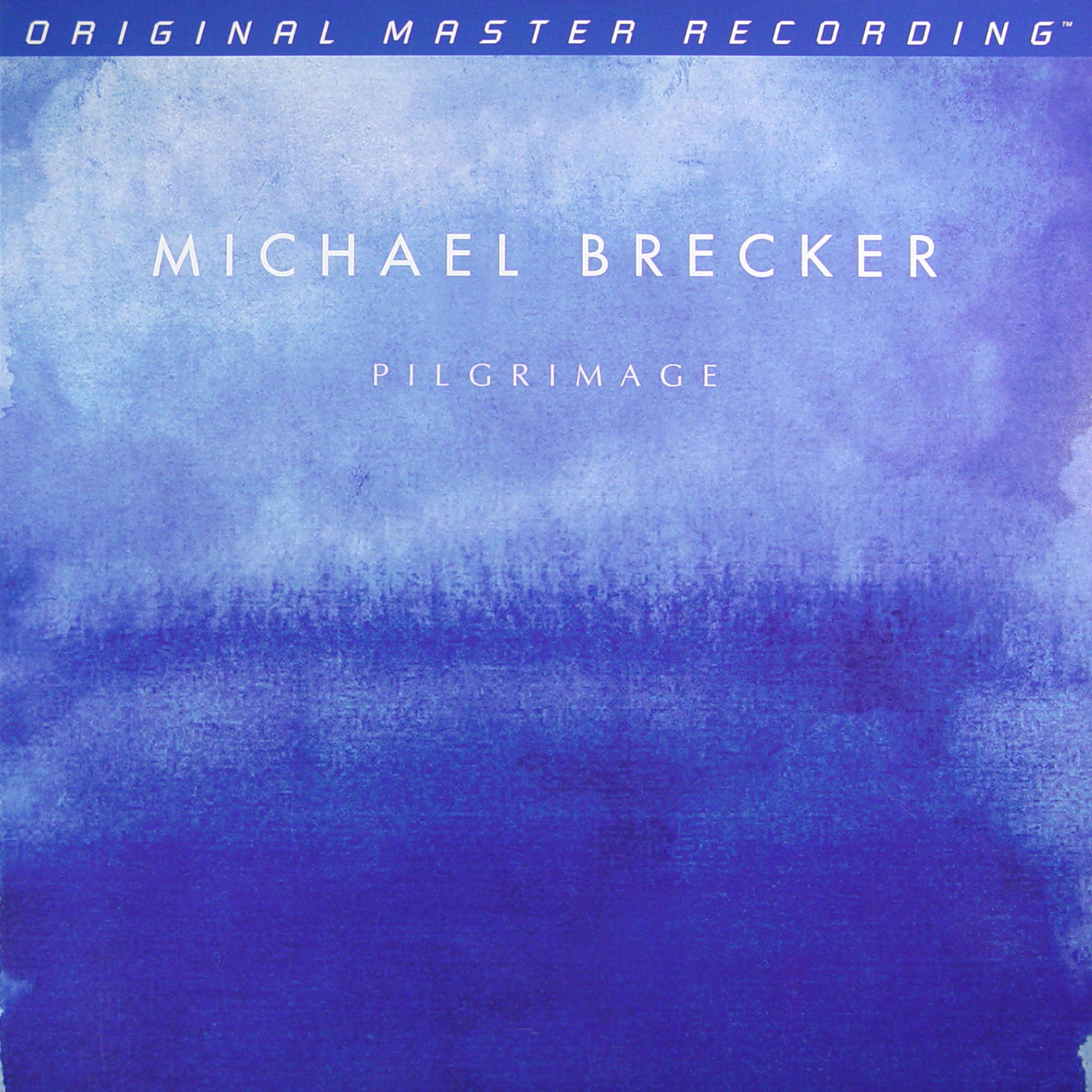 Jazz solo....o con leche: 10 / MICHAEL BRECKER / PILGRIMAGE .2007.