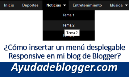 ¿Cómo insertar un menú desplegable Responsive en mi blog de Blogger?