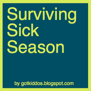 Got Kiddos?: Surviving Sick Season