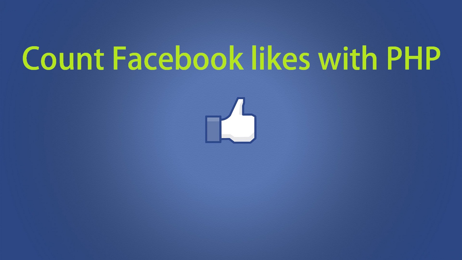 How to Count Facebook likes with PHP | Webslesson