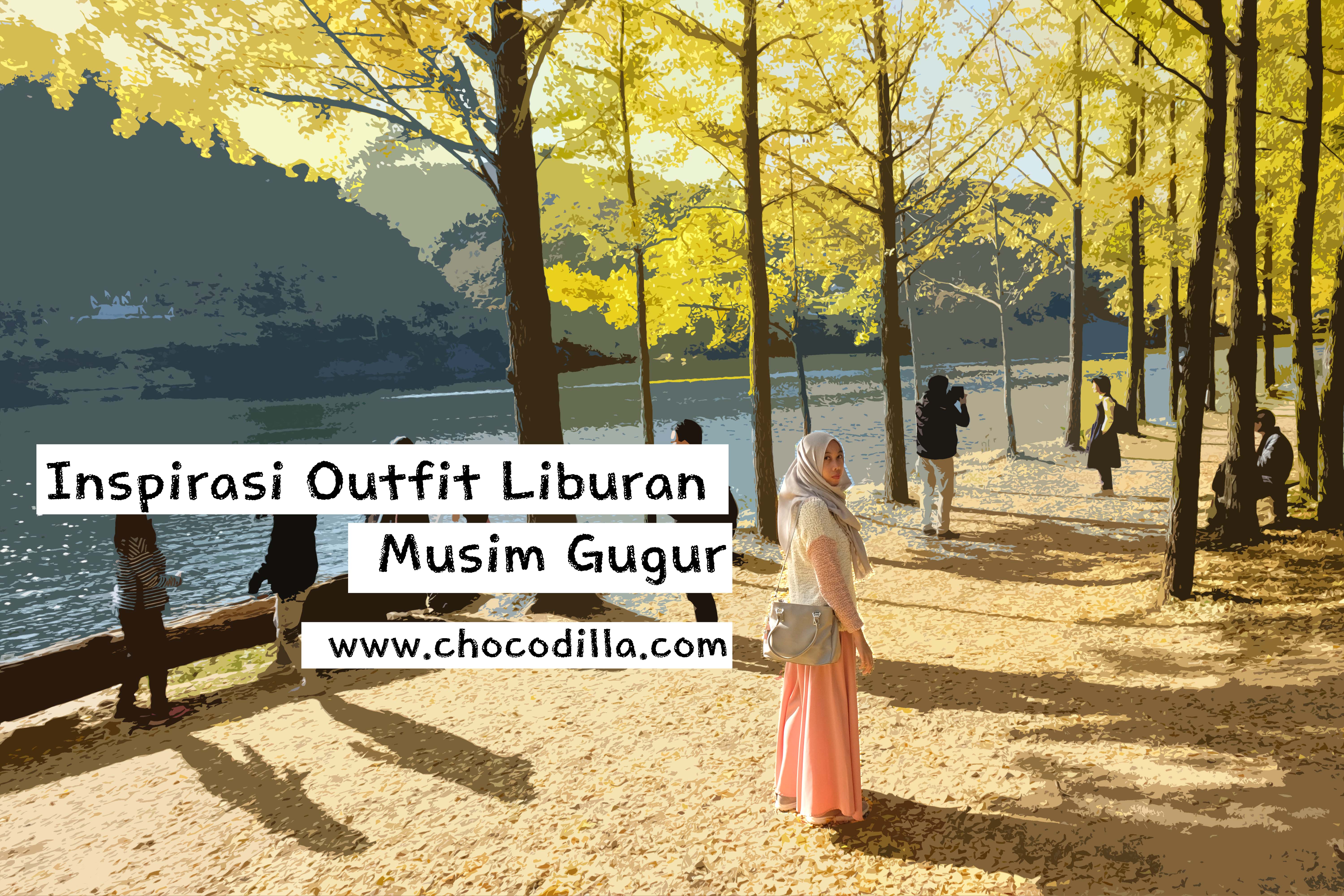 Inspirasi Outfit Liburan Musim Gugur di Korea untuk Hijaber - CHOCODILLA