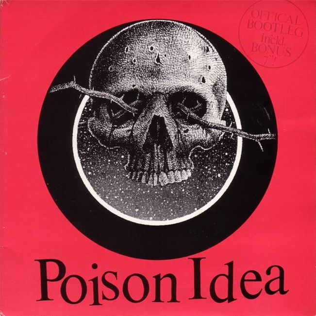 hardcore punk: Poison Idea - Official Bootleg (1991)