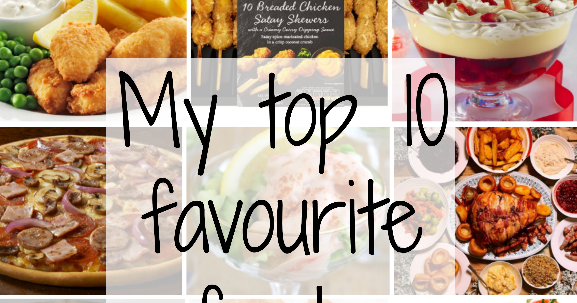 Life As Kim: My top 10 favourite foods. #Blogtober16