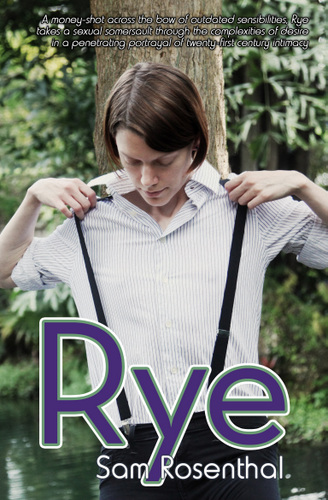 Glamorosi : Projekt Records Label Boss Sam Rosenthal Releases Erotic Novel 'Rye'