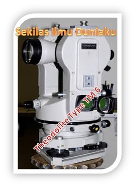 Fungsi Alat Theodolite Ukur | Sekilas Ilmu Duniaku