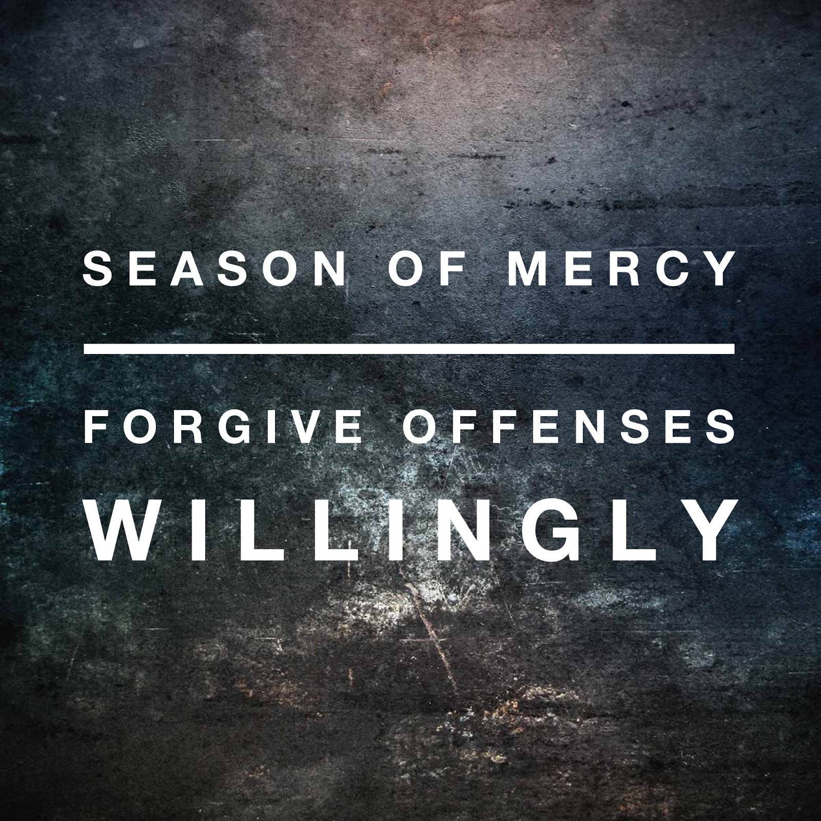 Forgive Offenses Willingly