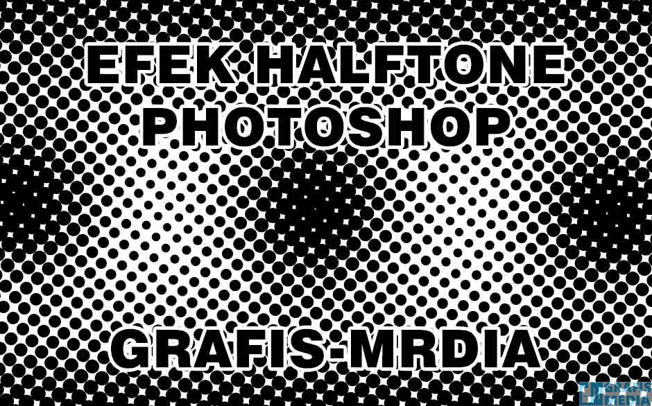 Cara Membuat Efek Halftone di Photoshop - SIAP UJIAN