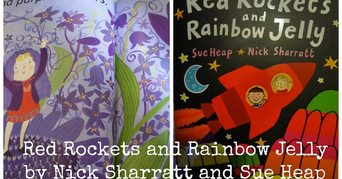 It's all about stories!: Red Rockets and Rainbow Jelly