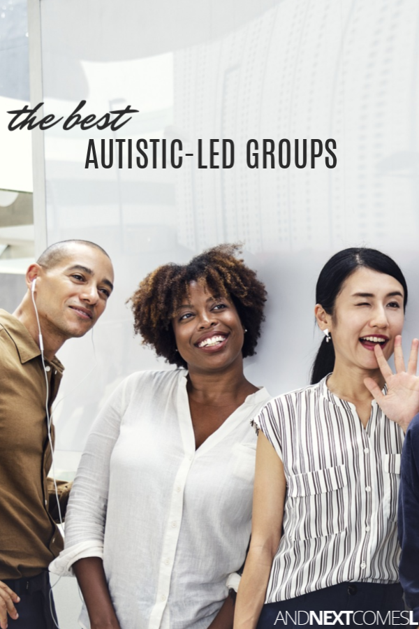 The Best Autistic-Led Groups That Will Help You Learn More About Autism ...