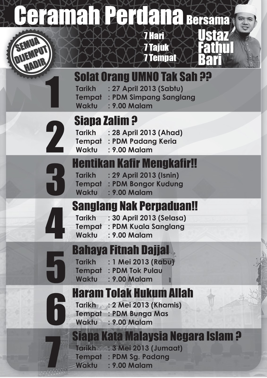 PRU 13 : CERAMAH PERDANA USTAZ FATHUL BARI SELAMA 7 HARI, DENGAN 7 ...