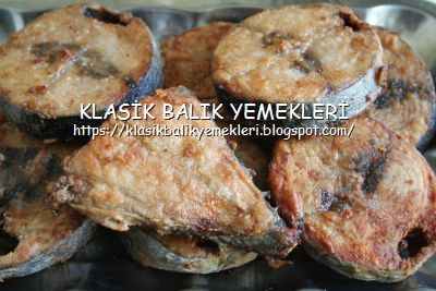 torik nasıl kızartılır - KLASİK BALIK YEMEKLERİ