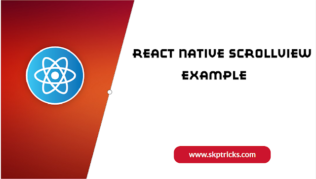 React Native Scrollview Example Skptricks