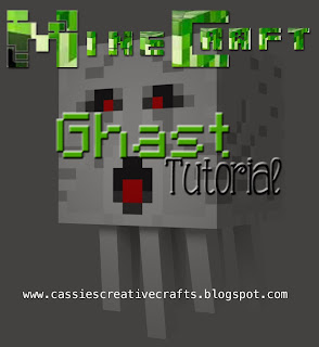 Cassie's Creative Crafts: Minecraft Ghast Craft Tutorial