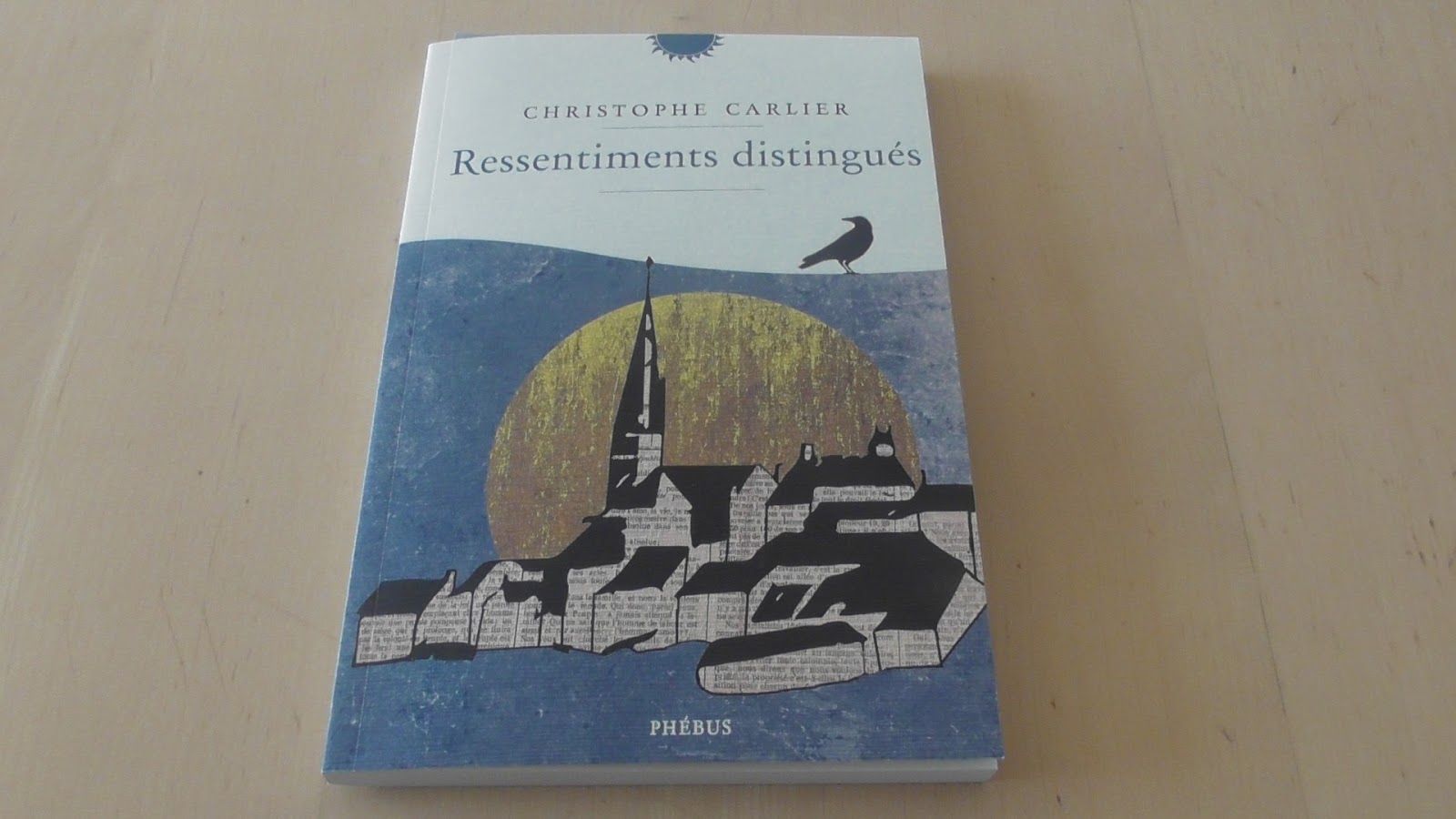 Les chroniques d'un lecteur passionné: Ressentiments distingués de ...