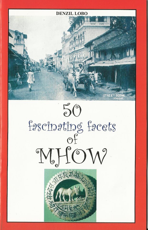 A Town Called MHOW: 50 Fascinating Facets of Mhow