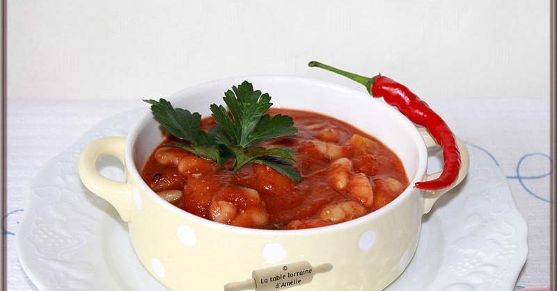 LA TABLE LORRAINE D'AMELIE: Haricots Tarbais à l'arrabiata