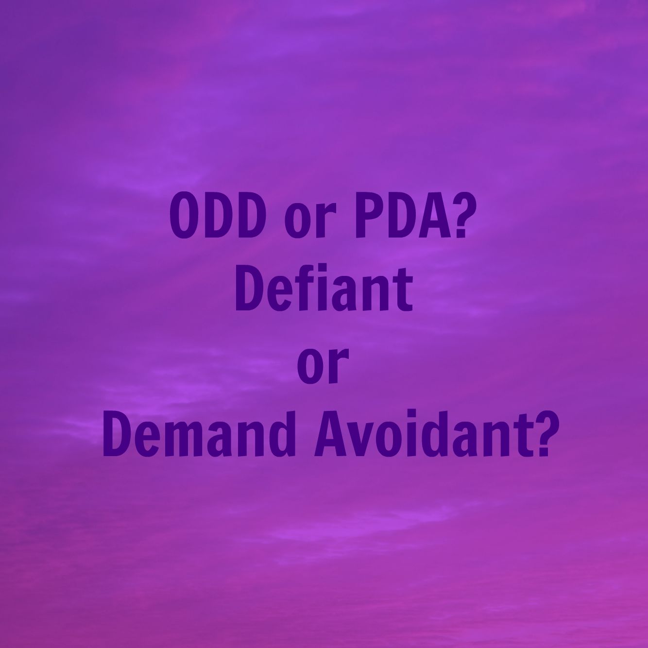 Challenging Behaviour: ODD or PDA? - Steph's Two Girls