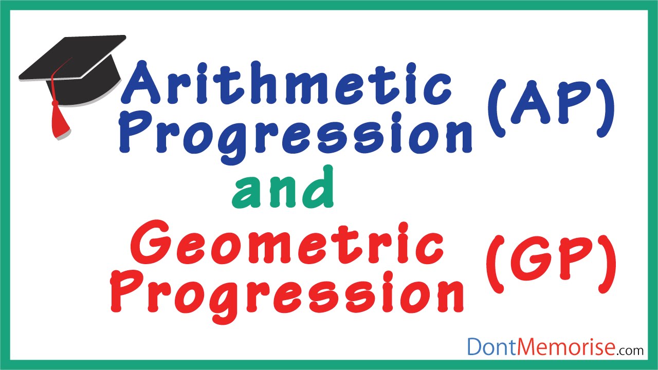 Simple & Fun Maths: Topic 8: Arithmetic Progression and Geometric ...