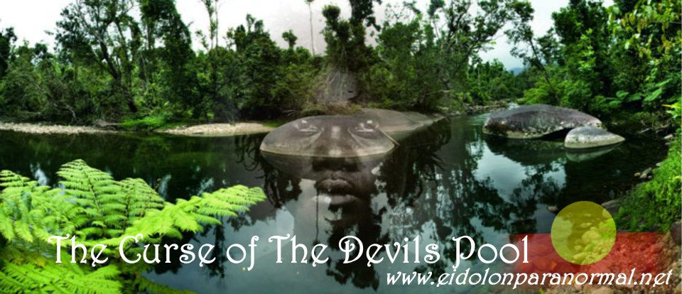 Eidolon Paranormal Australia: Curses: The Curse of the Devils Pool