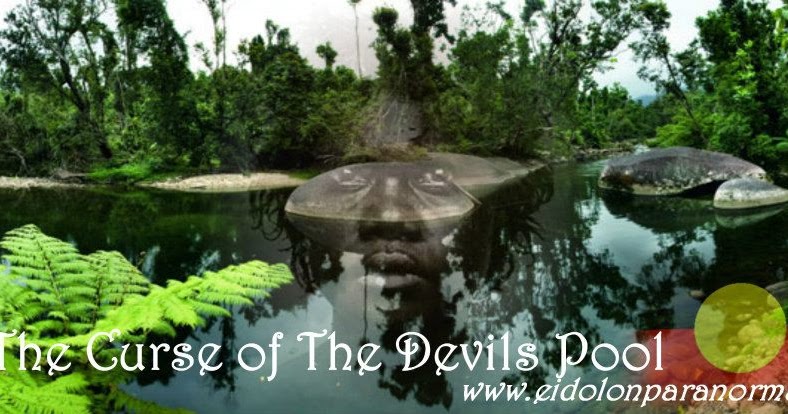 Eidolon Paranormal Australia: Curses: The Curse of the Devils Pool