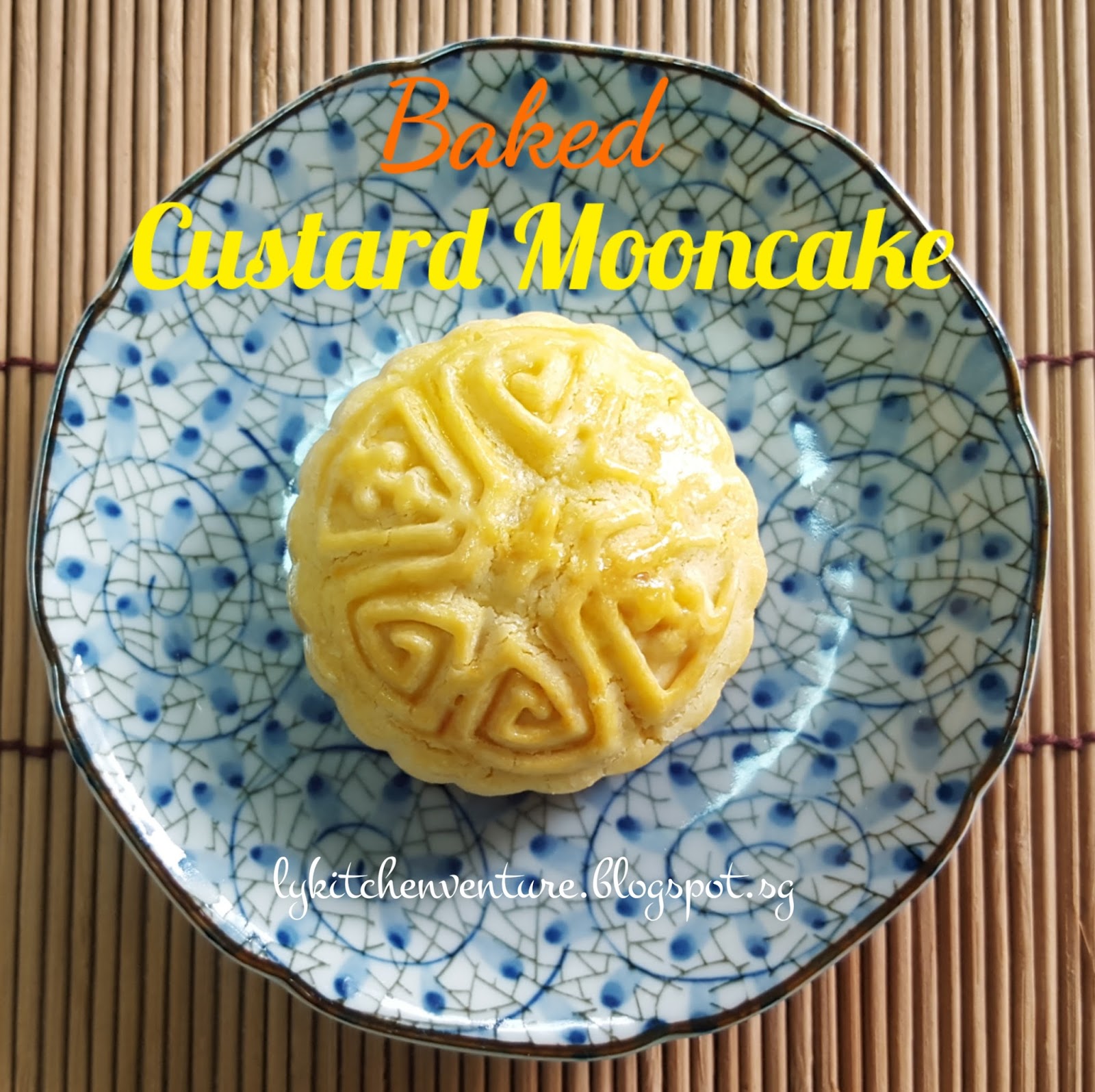 LY's Kitchen Ventures: Baked Custard Mooncake