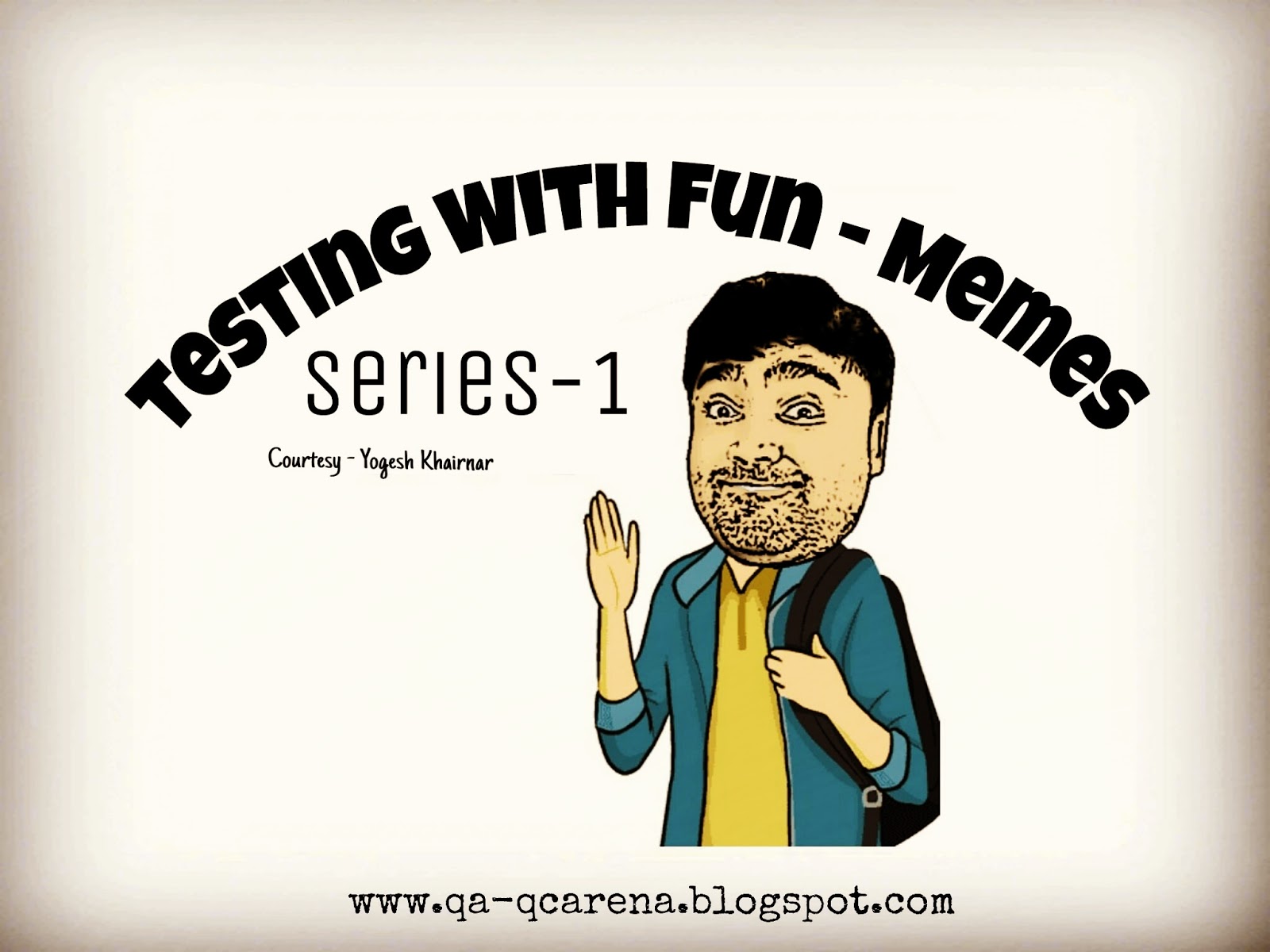 QA-QC Arena: Testing With Fun – Memes (Series 1)