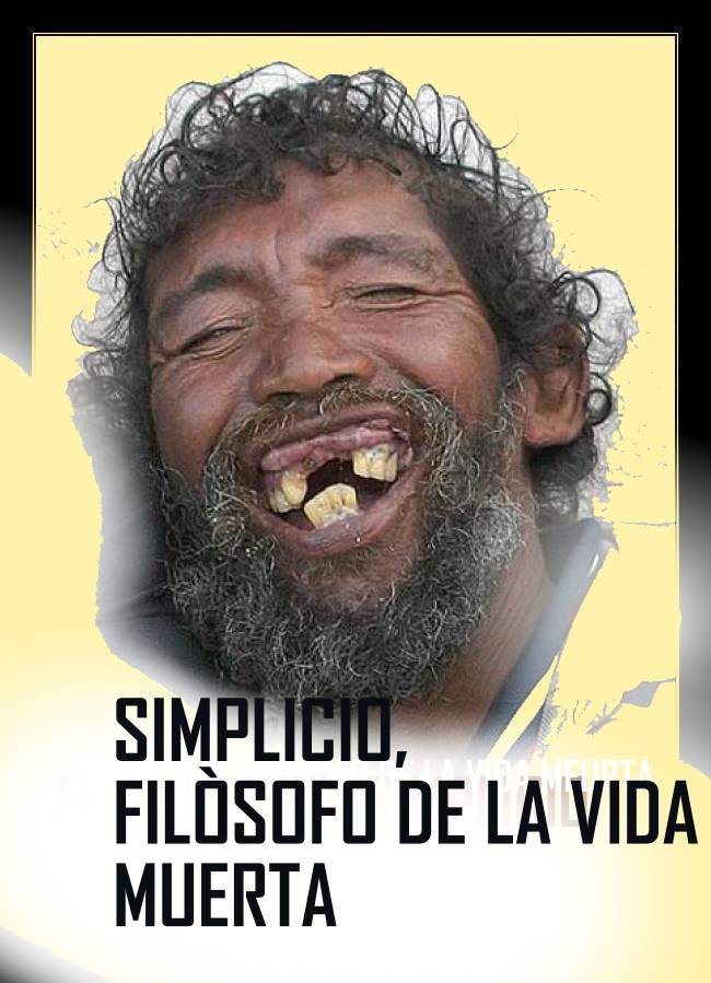 SIMPLICIO, EL FILÒSOFO DE LA VIDA MUERTA. ESTA SONRISA. ~ puertafranca