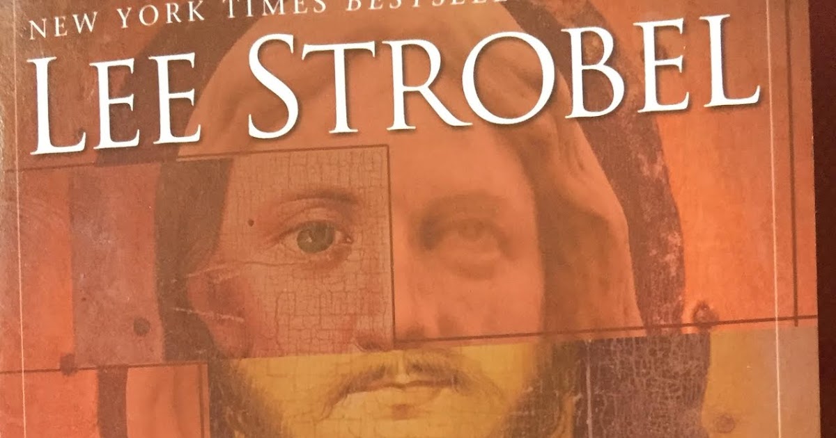 The Books on My Shelf: Finding the Real Jesus - Lee Strobel