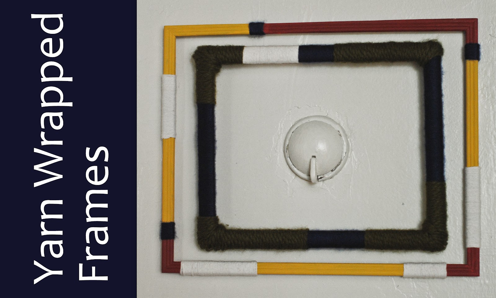 Big City Little Joys: Peephole Transformation: Yarn Wrapped Frames