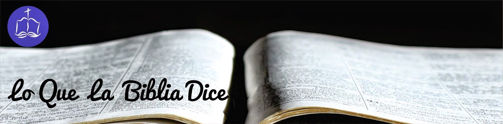 Lo Que La Biblia Dice