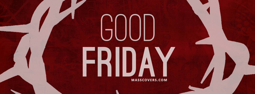 Good Friday FB Timeline Cover | FB Cover - Unique Covers For FB Timeline